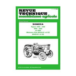 tracteurs agricoles SOMECA Types 400, 450, 500, 550 et 600 Moteurs FIAT ...
