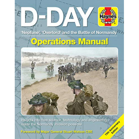 D-Day Operations Manual: Neptune, Overlord and the Battle of Normandy ...