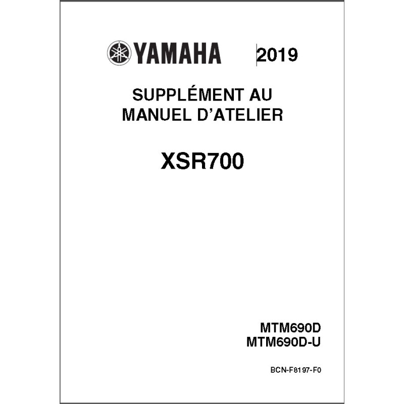 YAMAHA XSR 700 de 2018 à 2021 Modèles: MTM690 - MTM690-U - MTM690D ...